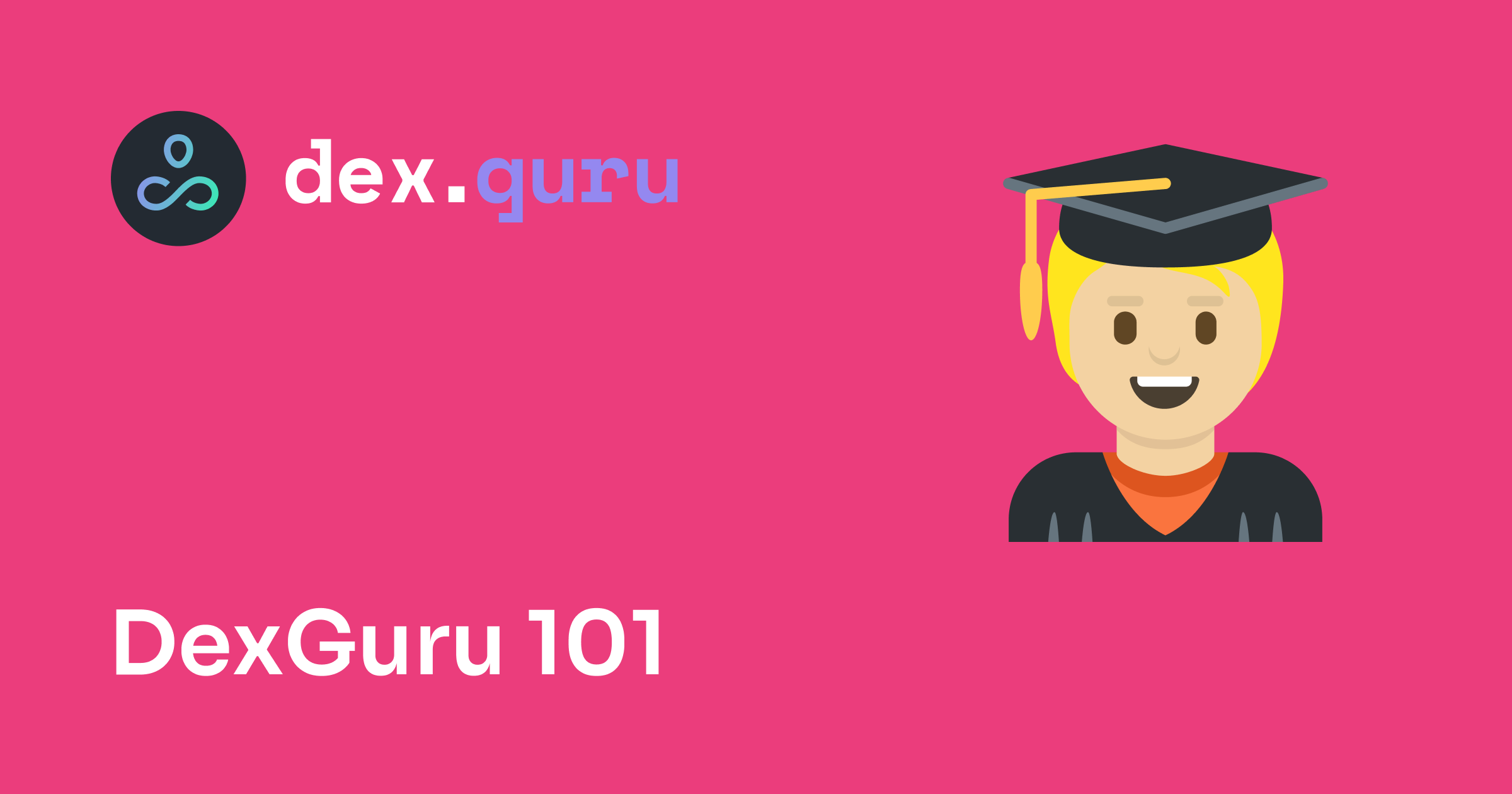 DexGuru 101