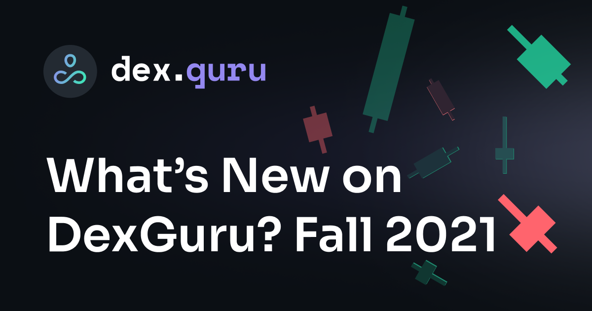 What’s New on DexGuru? Fall 2021